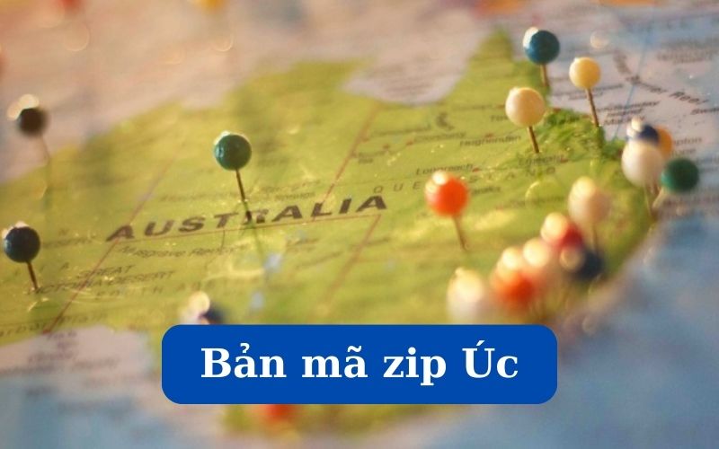 Mã Zip Úc Là Gì? Danh Sách Các Mã Zip Từng Thành Phố Ở Úc